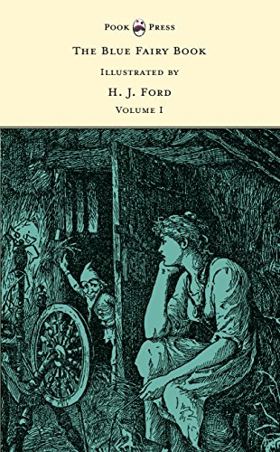 The Blue Fairy Book - Illustrated by H. J. Ford and G. P. Jacomb Hood ...