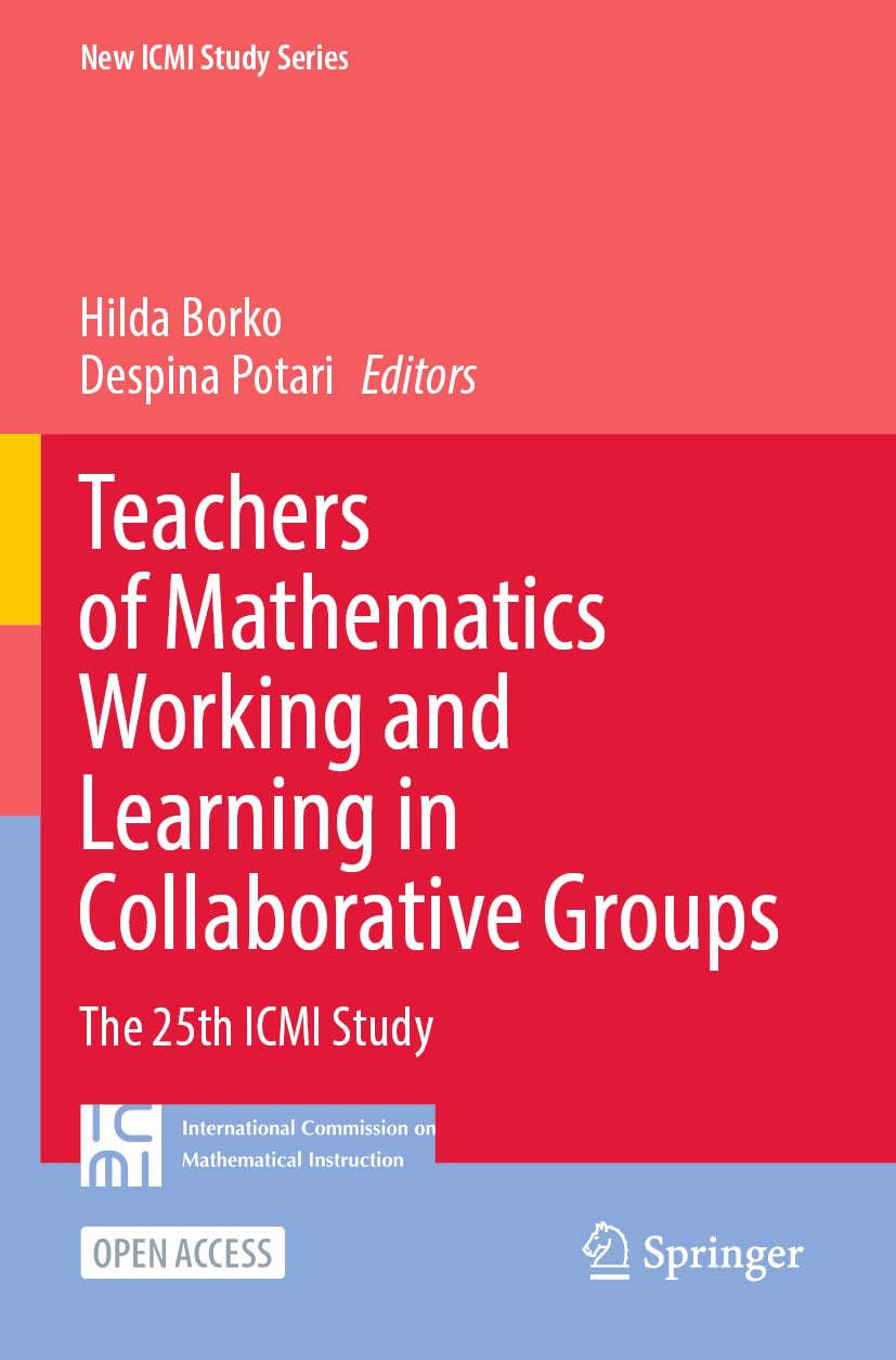 Buy Teachers of Mathematics Working and Learning in Collaborative ...