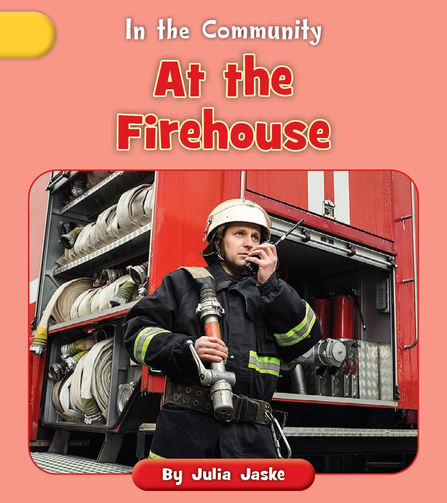 Amazon.com: At the Firehouse (In the Community): 9781668927182: Jaske ...