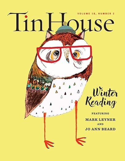 Tin House Magazine: Winter Reading 2016: Vol. 18, No. 2 (Tin House ...