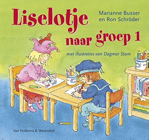 Liselotje naar groep 1 (Dutch Edition) eBook : Busser,Marianne ...