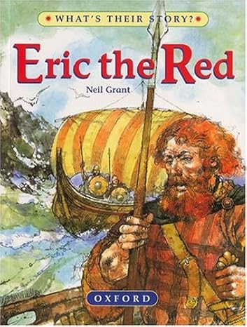 Erik the Red: The Viking Adventurer (What's Their Story?): Amazon.co.uk ...