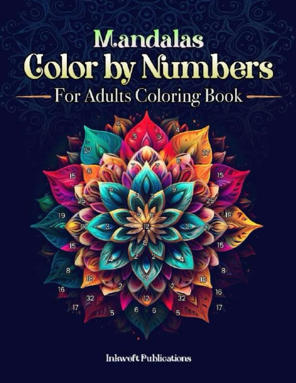 Amazon.com: Mandalas Color By Numbers For Adults: Relaxing and Fun ...