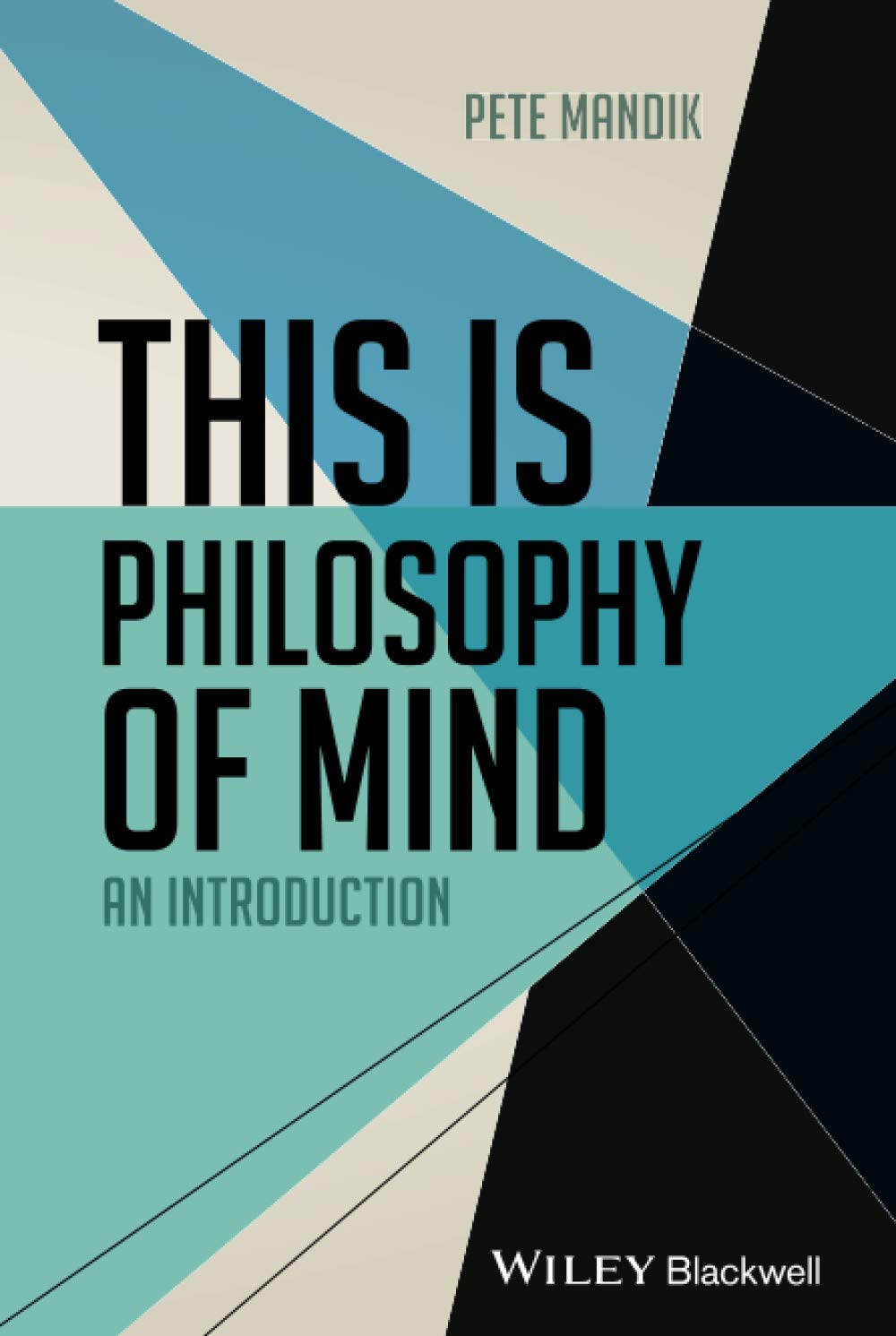This is Philosophy of Mind: An Introduction: Mandik, Pete ...