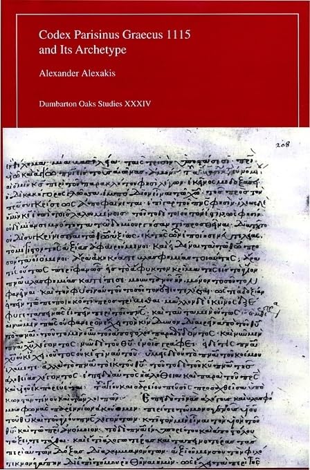 Codex Parisinus Graecus 1115 and Its Archetype (Dumbarton Oaks Studies ...