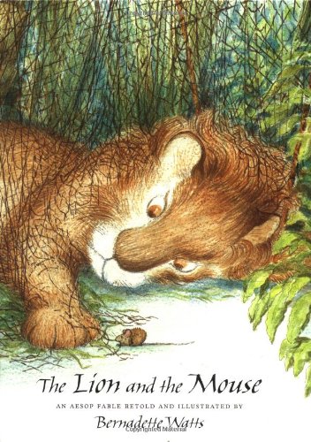 The Lion and the Mouse: A Fable by Aesop: Watts, Bernadette, Watts ...