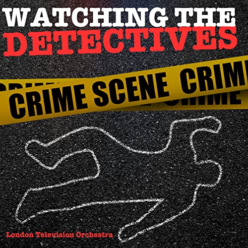 Play Watching the Detectives by London Television Orchestra on Amazon Music