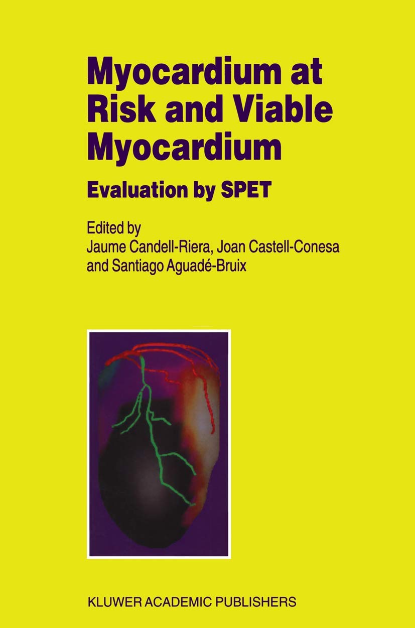 Myocardium at Risk and Viable Myocardium: Evaluation by SPET ...