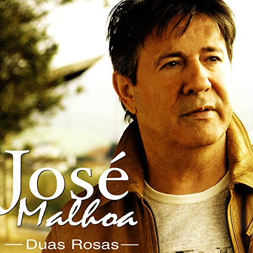 Amazon MusicでJosé MalhoaのDuas Rosasを再生する