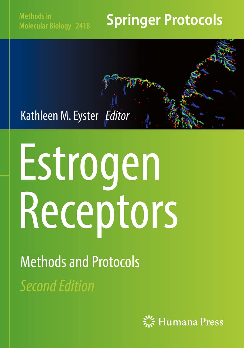 Estrogen Receptors: Methods and Protocols (Methods in Molecular Biology ...