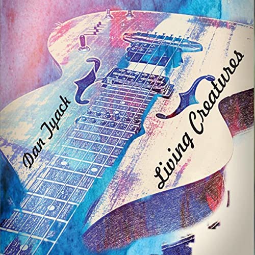 Amazon.com: Living Creatures : Dan Tyack: Digital Music