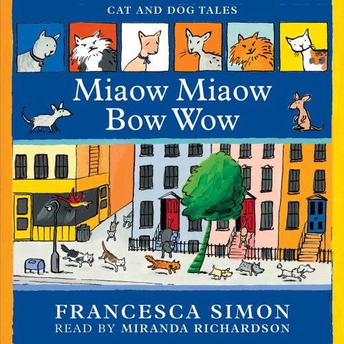 Amazon.com: Miaow Miaow Bow Wow (Audible Audio Edition): Francesca ...