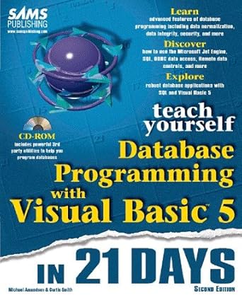 Teach Yourself Database Programming With Visual Basic 5 in 21 Days ...
