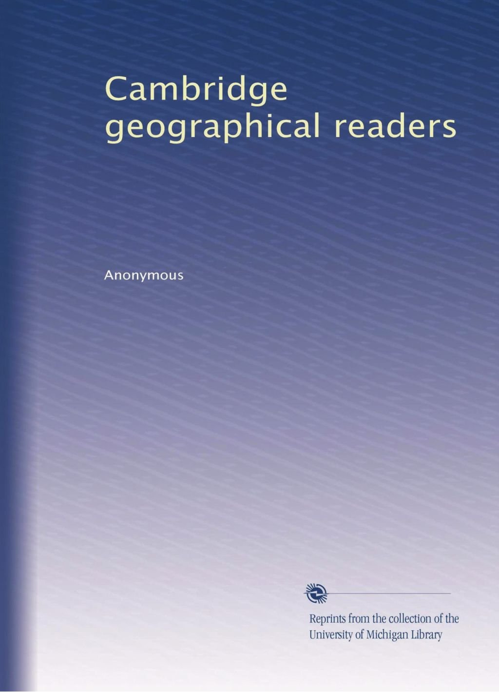 Amazon.com: Cambridge geographical readers: Anonymous, .: Books