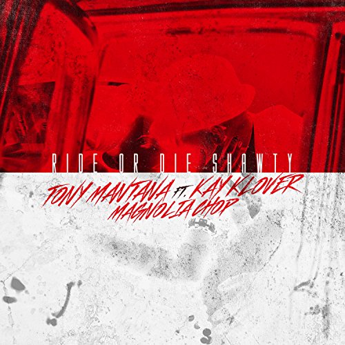 Play Ride or Die Shawty (feat. Kay Klover & Magnolia Chop) by Tony ...