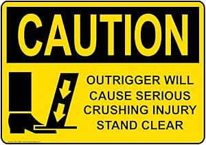 Amazon.com : OSHA CAUTION Outrigger Cause Crushing Injury Sign OCE ...