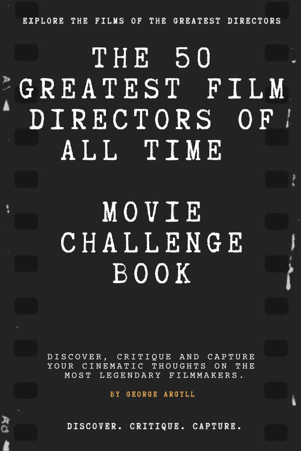 THE 50 GREATEST FILM DIRECTORS OF ALL TIME MOVIE CHALLENGE BOOK ...