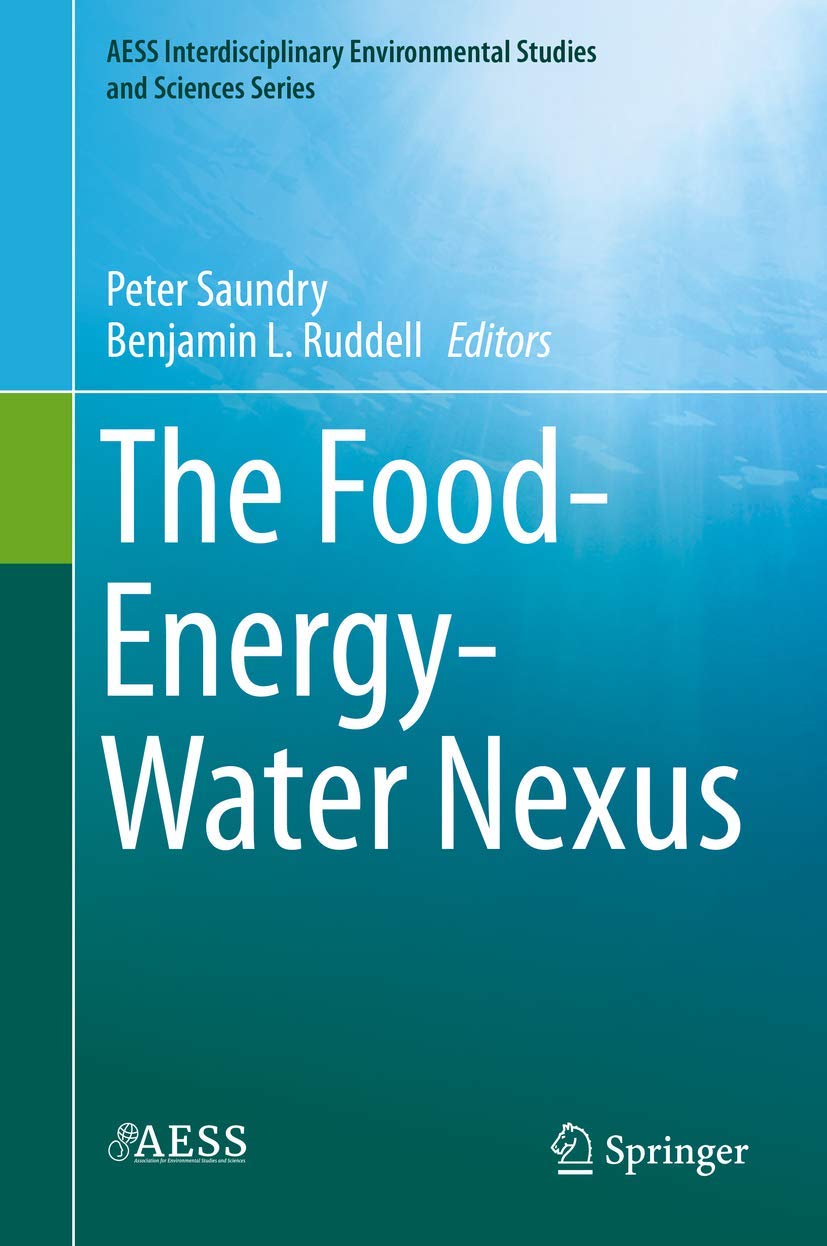 The Food-Energy-Water Nexus (AESS Interdisciplinary Environmental ...