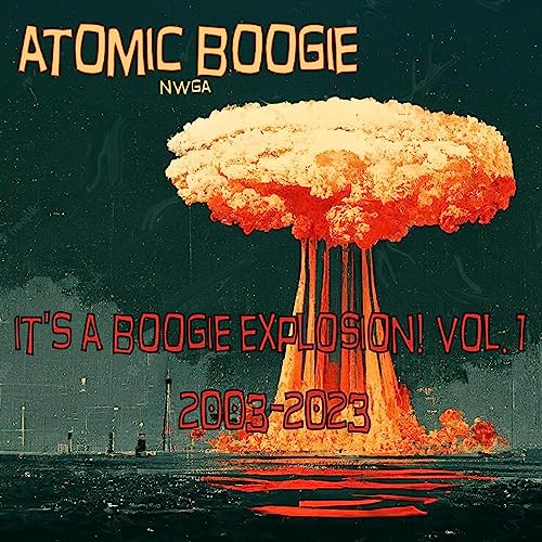 Amazon.com: It's A Boogie Explosion!, Vol. 1 : Atomic Boogie NWGA ...