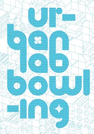 UrbanLab: Bowling: Bowling : Dunn, Sarah, Felsen, Martin: Amazon.co.uk ...