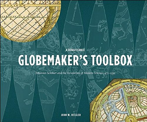 Amazon.fr - A Renaissance Globemaker's Toolbox: Johannes Schoner and ...