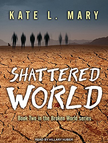 Shattered World: 2 (Broken World): Amazon.co.uk: Mary, Kate L., Huber ...