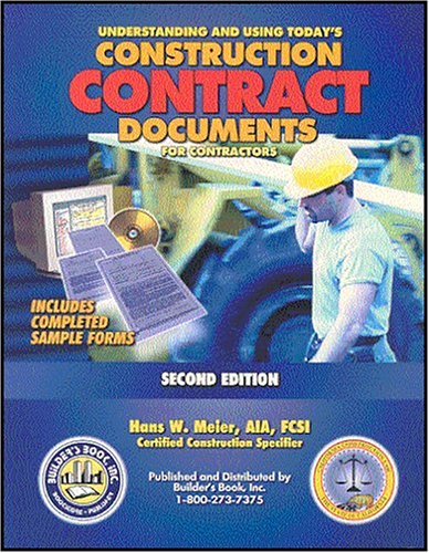 Understanding and Using Today's Construction Contract Documents, 2nd ...