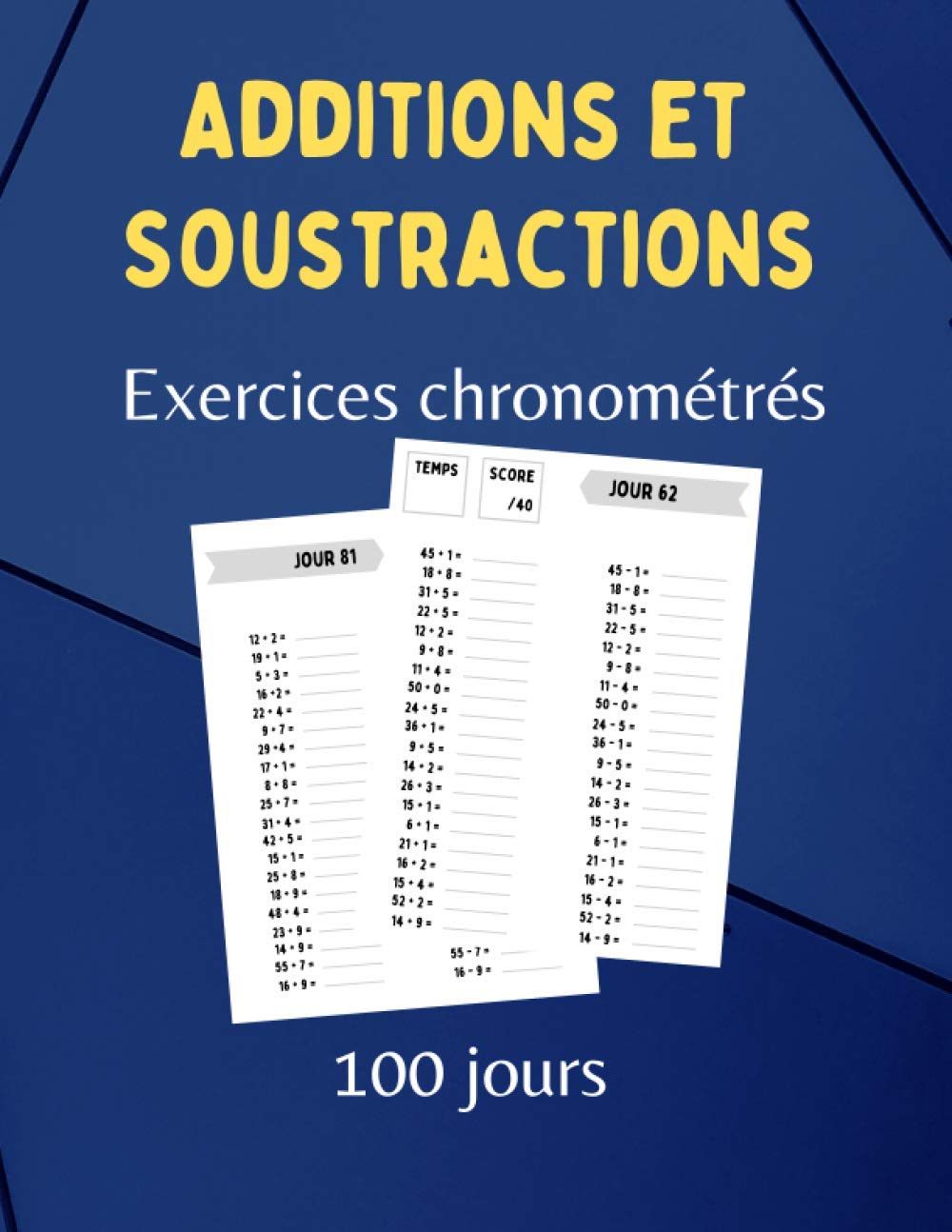 Buy Additions et soustractions - Exercices chronométrés - 100 jours ...