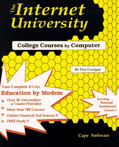 Internet University: College Courses by Computer: Dan Corrigan ...