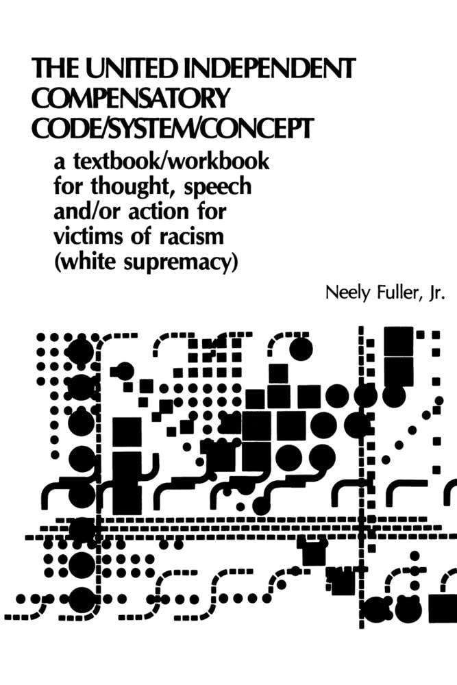 Original United-Independent Compensatory Code/System/Concept Textbook: A Compensatory Counter ...