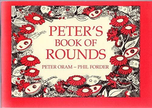 Peter's Book of Rounds: New Rounds and Canons: Oram, Peter ...