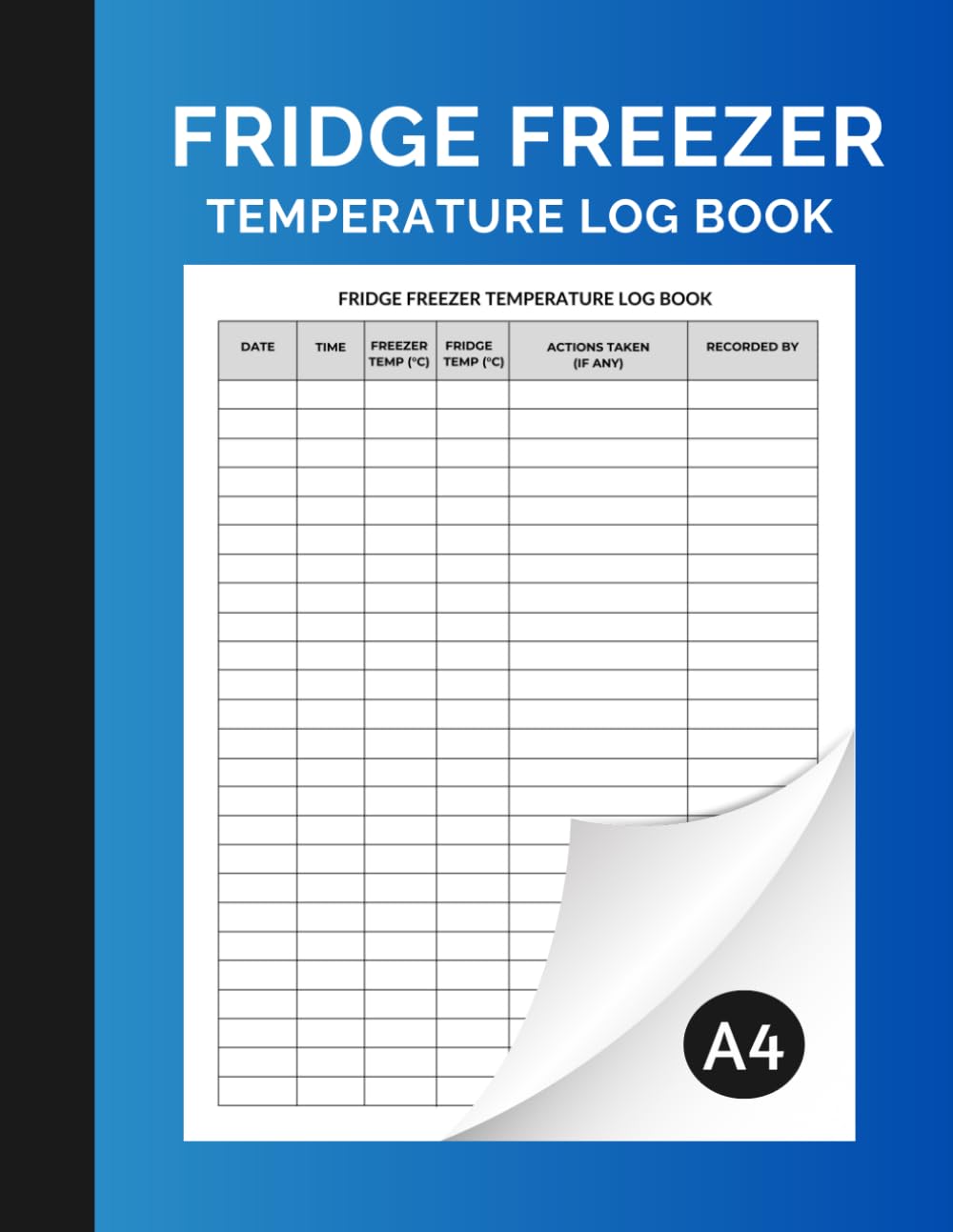 Fridge Freezer Temperature Log Book: Fridge Freezer Temperature ...
