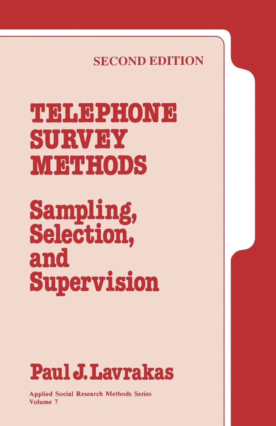 Telephone Survey Methods: Sampling, Selection, and Supervision (Applied ...
