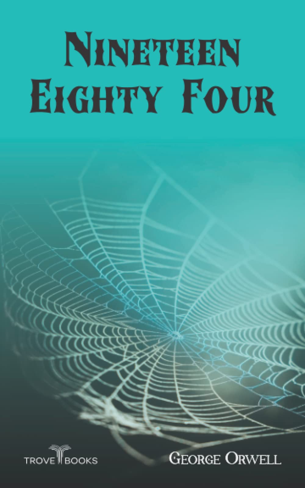 Buy Nineteen Eighty- Four: WAR IS PEACE, FREEDOM IS SLAVERY, IGNORANCE ...