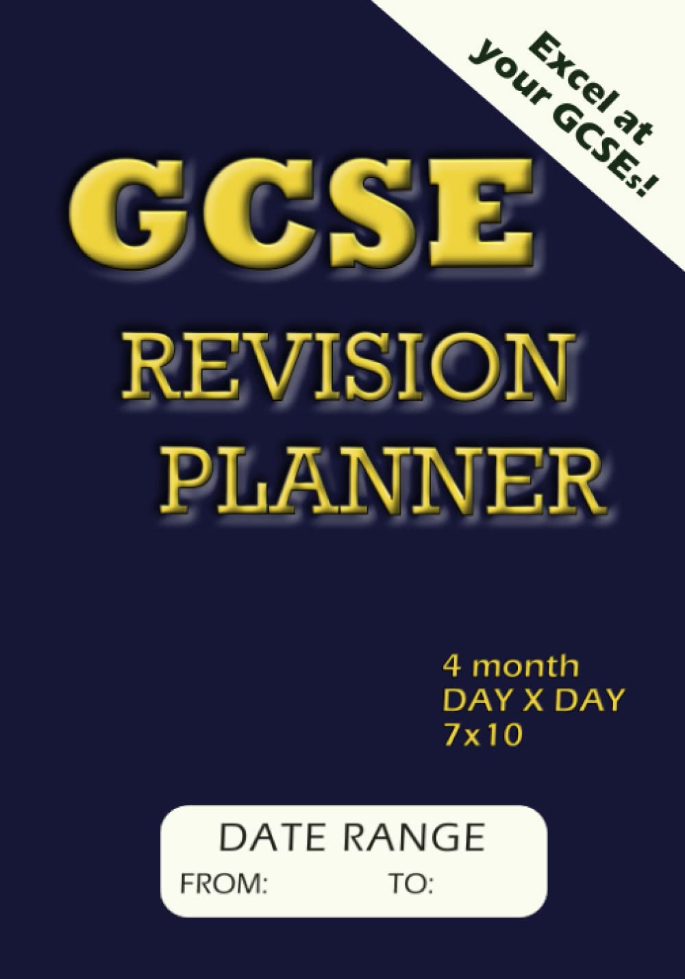 GCSE Revision Planner: 4 Month Day x Day 7x10 size - Excel at your ...