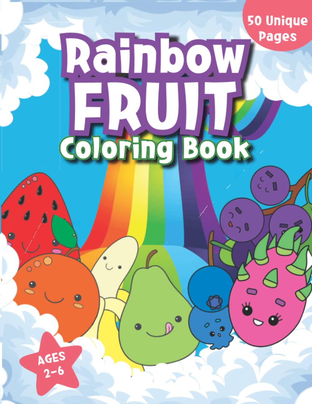 Rainbow Fruit Coloring Book: Cute Coloring Book for Kids Ages 2-6 ...