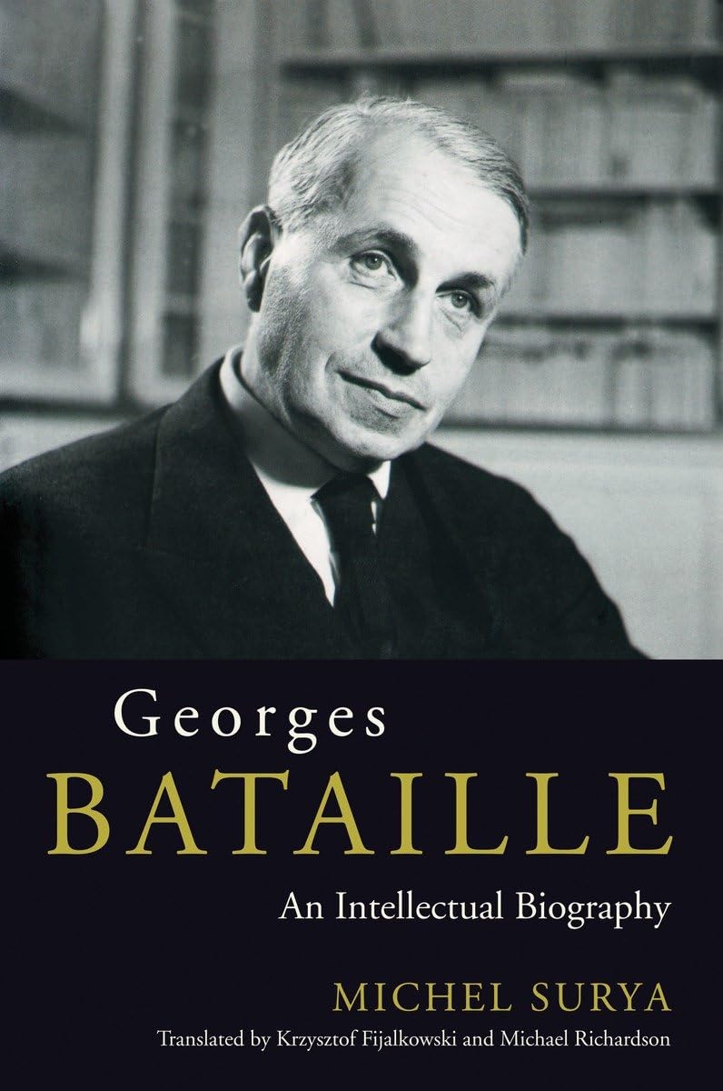 Snapklik.com : Georges Bataille: An Intellectual Biography