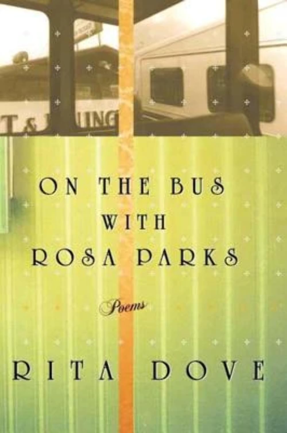 Amazon.com: On the Bus with Rosa Parks: Poems: 9780393320268: Dove ...