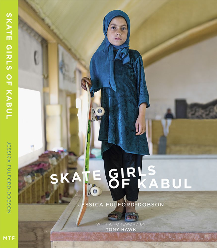 Skate Girls of Kabul: Fulford-Dobson, Jessica: 9780993200304: Amazon ...