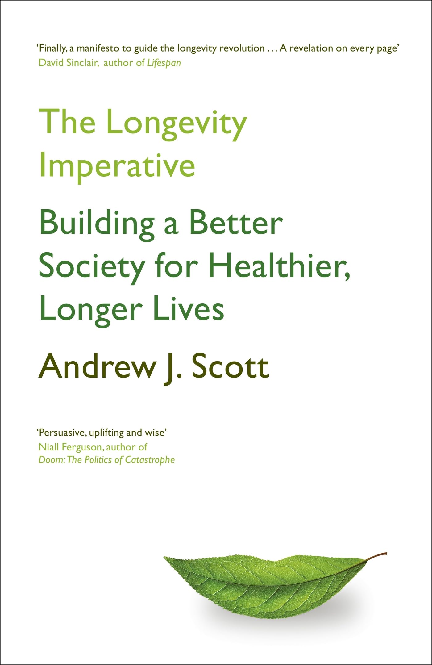 The Longevity Imperative: Building a Better Society for Healthier ...
