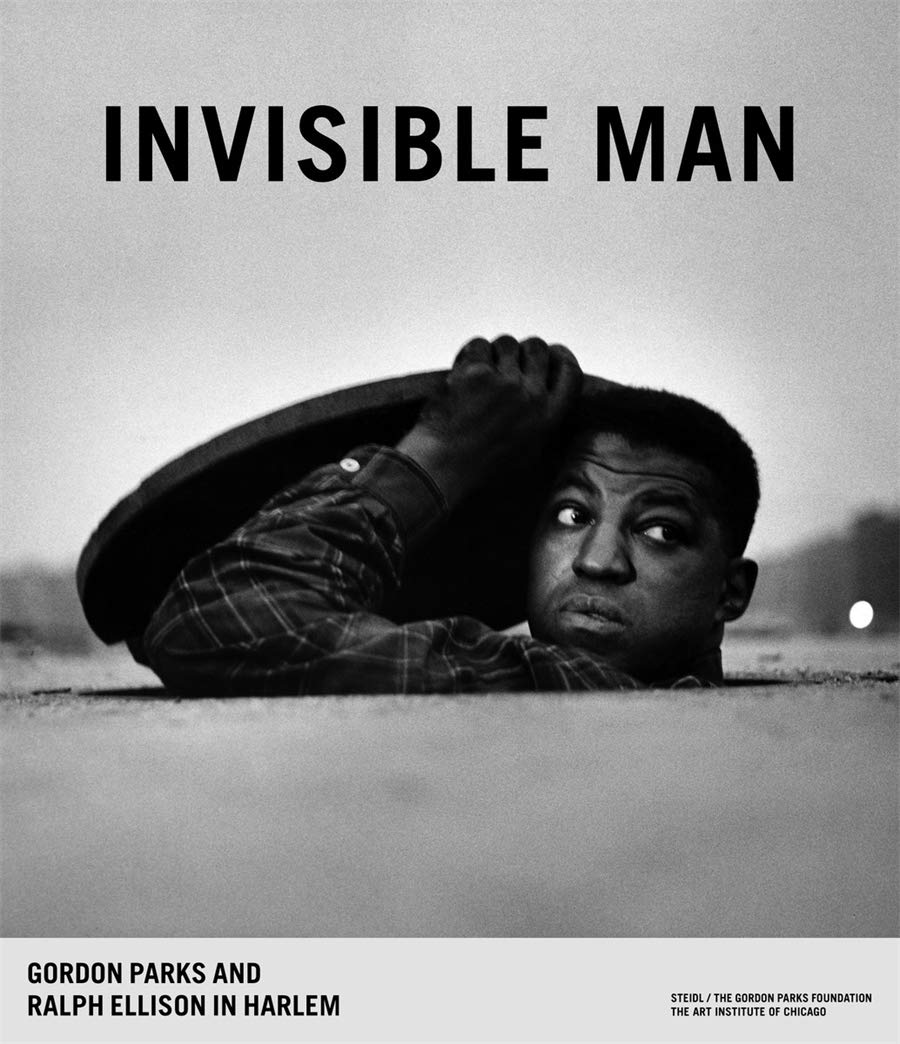 Invisible Man: Gordon Parks and Ralph Ellison in Harlem: Michal Raz ...