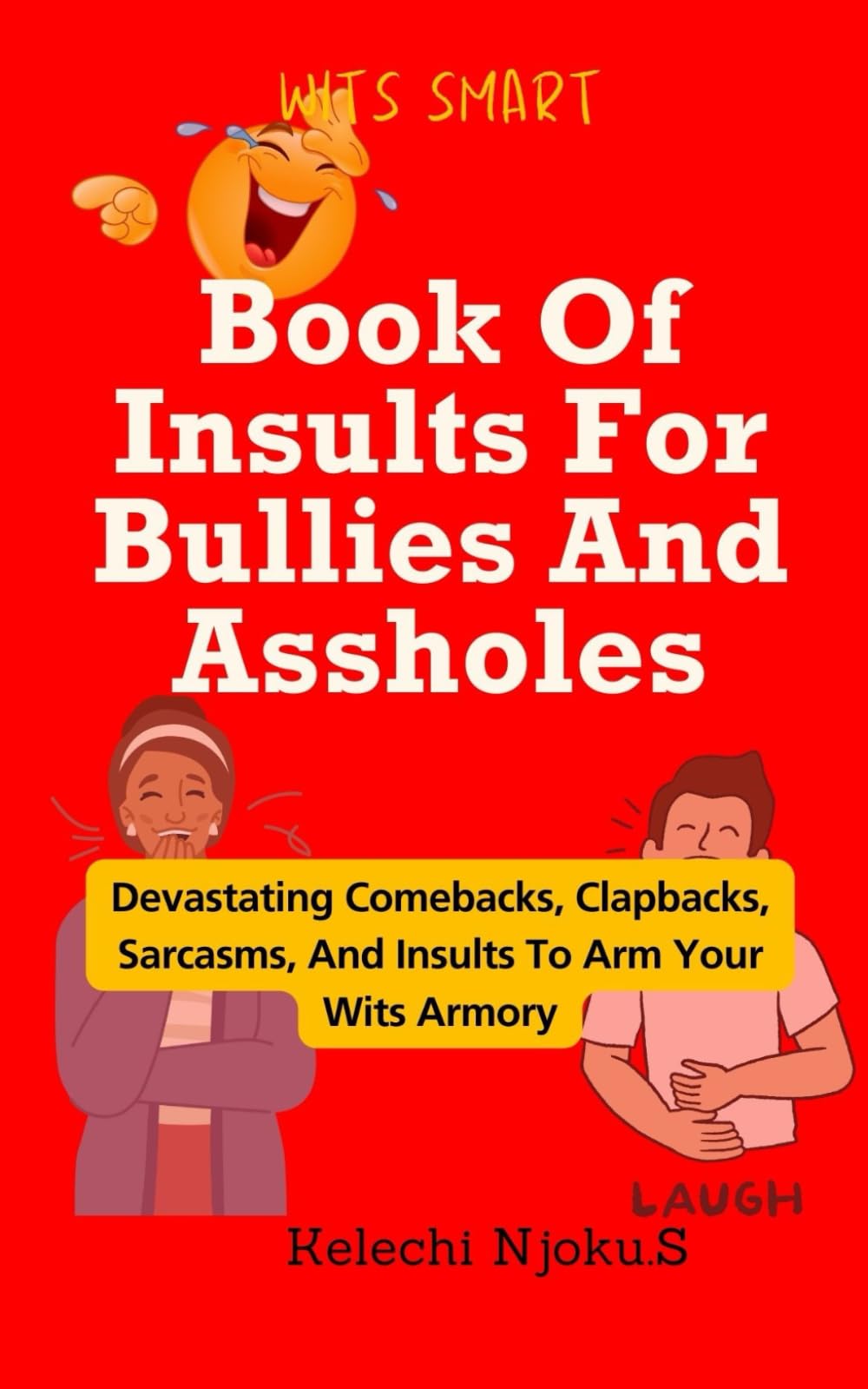 Amazon.com: Book Of Insults For Bullies And Assholes: Devastating ...