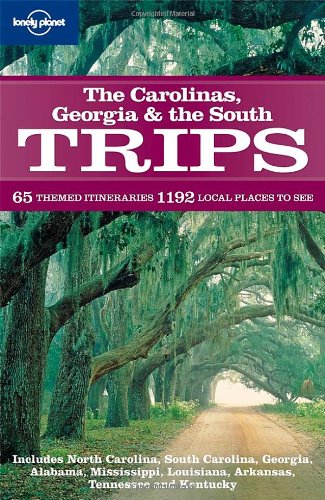 『Lonely Planet The Carolinas, Georgia & the South:Themed - 読書メーター