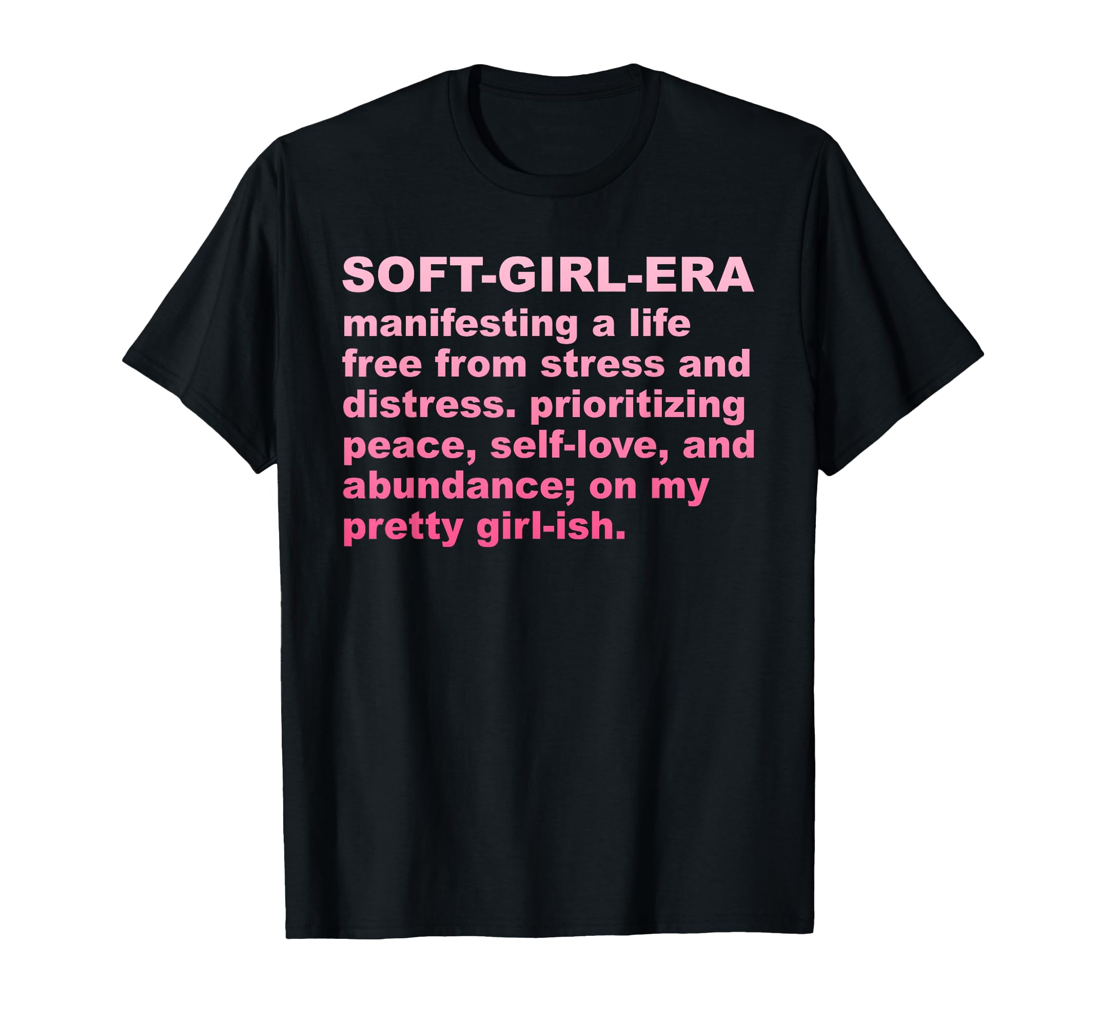 Amazon.com: Soft-Girl-Era Manifesting A Life Free From Stress ...
