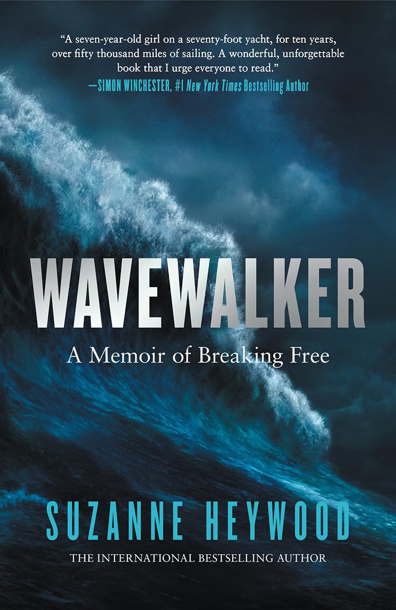 Wavewalker: THE INTERNATIONAL BESTSELLING TRUE-STORY OF A YOUNG GIRL’S ...