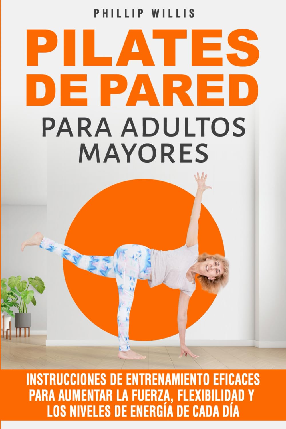 Pilates de Pared Para Adultos Mayores: Instrucciones de Entrenamiento ...