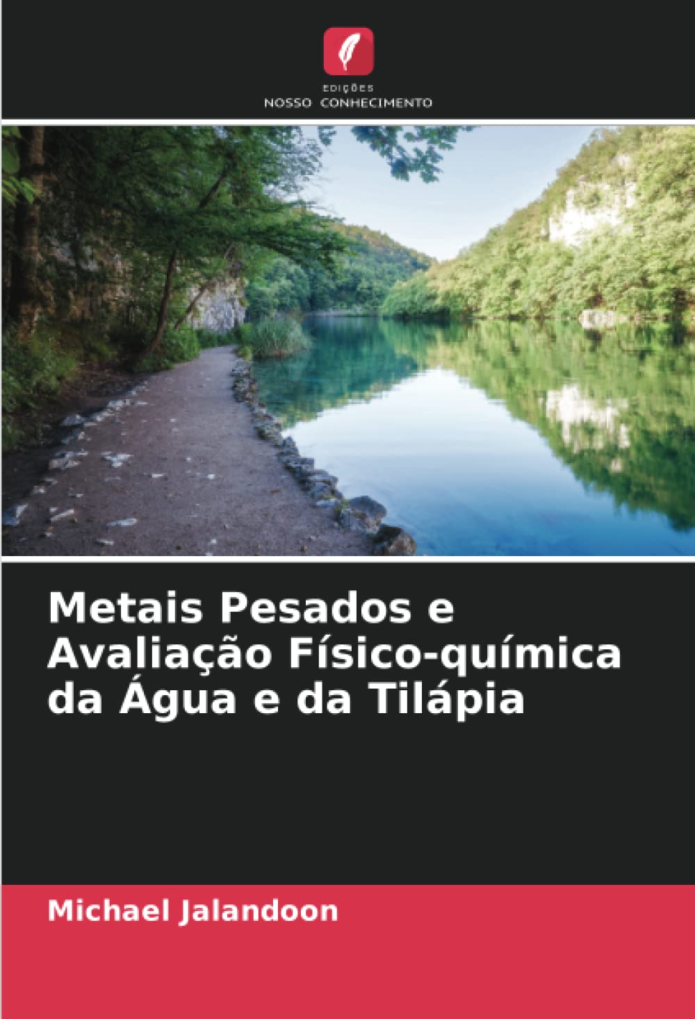 Buy Metais Pesados e Avaliação Físico-química da Água e da Tilápia ...