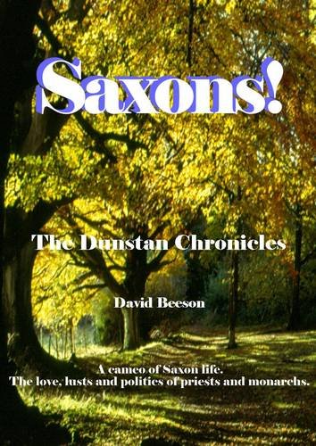 The Dunstan Chronicles (Saxons!): Beeson, David: 9780956687906: Amazon ...