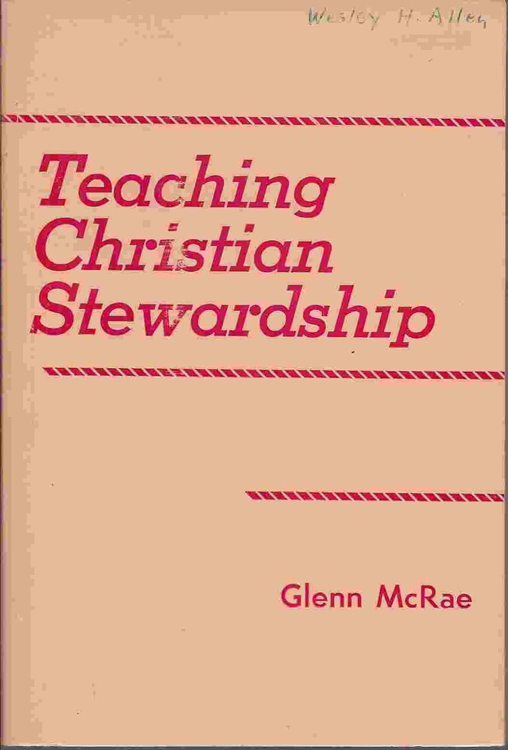 Teaching Christian Stewardship: McRae, Glenn: Amazon.com: Books