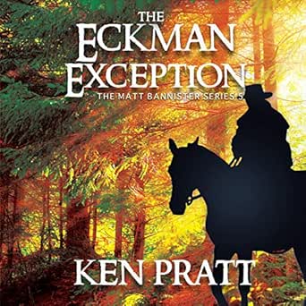 Amazon.com: The Eckman Exception: The Matt Bannister Series, Book 5 ...